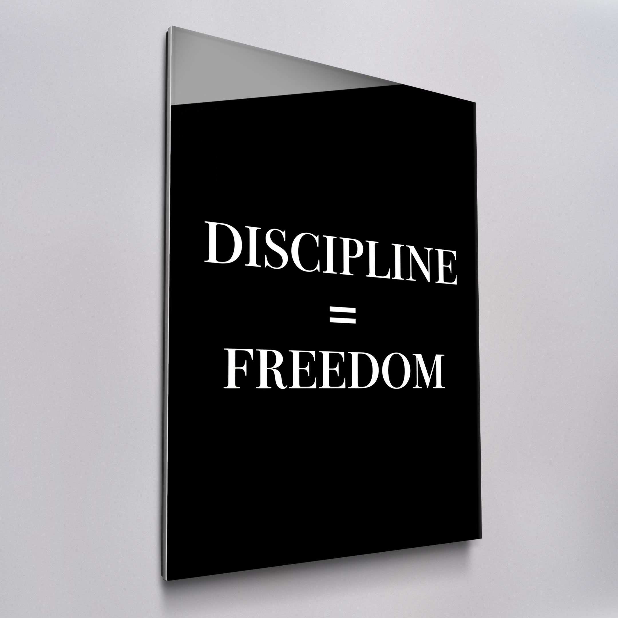 Discipline Equals Freedom – Social Culture Art